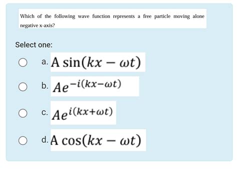 Solved Which Of The Following Wave Function Represents A Chegg