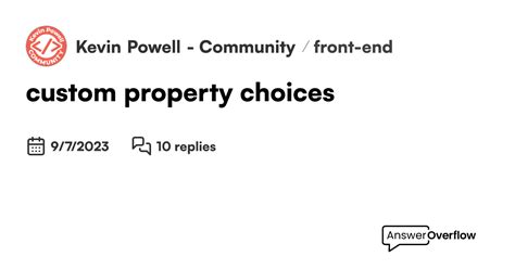 custom property choices kevin powell community