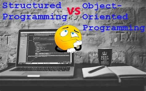 Structured Programming Vs Object Oriented Programming Oopsbcasem3