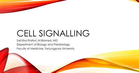 MOLECULAR BIOLOGY AND PATHOBIOLOGY KULIAH 4 CELL SIGNALLING