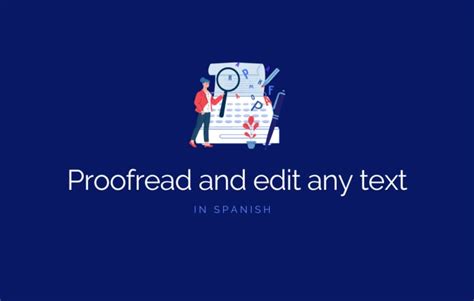 Proofread Edit Or Rewrite Any Text Or Ai Content In Spanish By