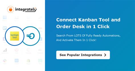 How To Integrate Kanban Tool Order Desk 1 Click Integration