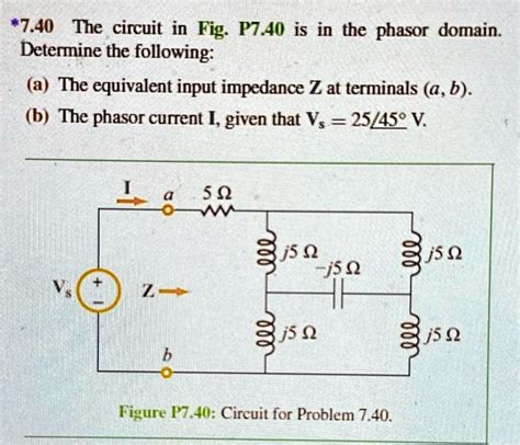 solved 7 40the circuit in fig p7 40 is in the phasor domain determine