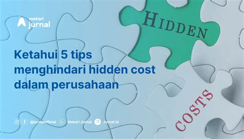 Hidden Cost Dalam Bisnis Pengertian Contoh Pengaruh Dan Cara