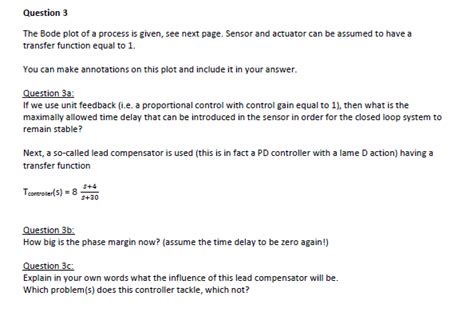 Solved Question 3 The Bode Plot Of A Process Is Given See