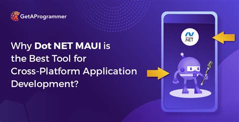 Why Is DOT NET MAUI Best For Cross Platform App Development