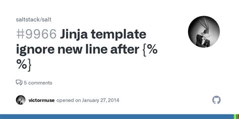Jinja Template Ignore New Line After · Issue 9966 · Saltstacksalt · Github