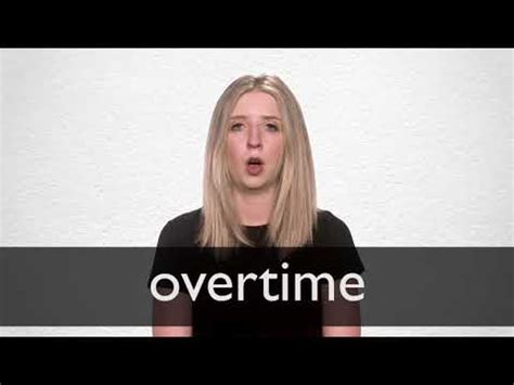 OVERTIME Definition And Meaning Collins English Dictionary