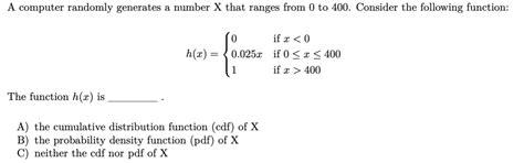 Solved A Computer Randomly Generates A Number X That Ranges