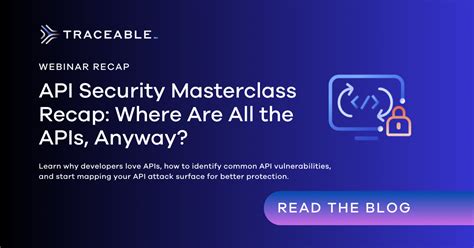Api Security Masterclass Recap Where Are All The Apis Anyway
