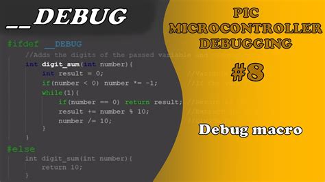 Pic Mcu Debugging 8 Debug Macro Absolute Beginner Youtube