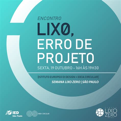Lixo Erro De Projeto Evento Para SLZ Da Ideia Circular E IED SP