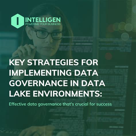 Intelligen On Linkedin Intelligen Datagovernance Datalakes Strategytoexecution