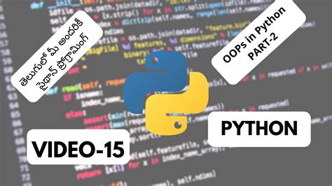 Python For Beginners In Telugu Oops In Python Part 2 Video 15 Youtube