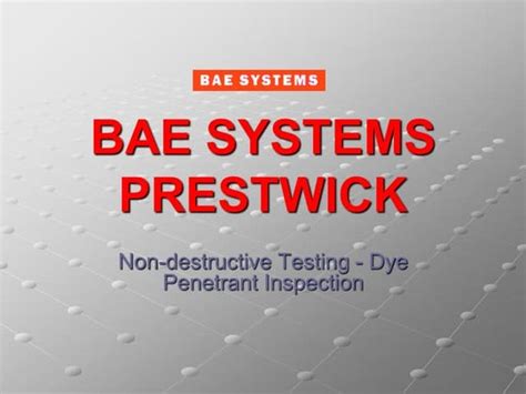 Presentation On Dye Penetrant Testing Pptx