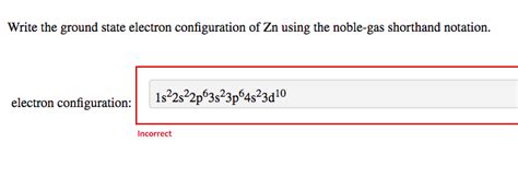 Solved Write The Ground State Electron Configuration Of Zn