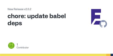 Release Chore Update Babel Deps · Ecomfefonteditor · Github