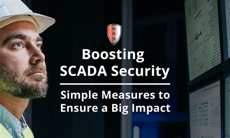 How To Boost Scada Security A Guide Cse Icon Inc Posted On The