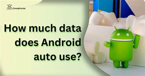 How Much Data Does Android Auto Use