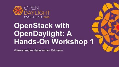 Openstack With Opendaylight A Hands On Workshop Part 1 By Vivekanandan