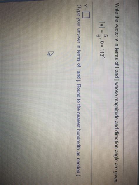 Solved Write The Vector V In Terms Of I And J Whose Chegg Com