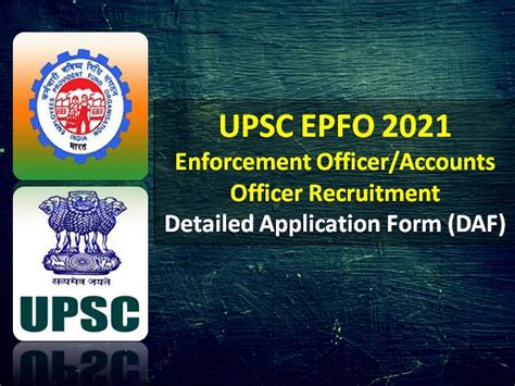UPSC EPFO 2021 DAF Filing Begins Upsconline Nic In Check Detailed Application Form For