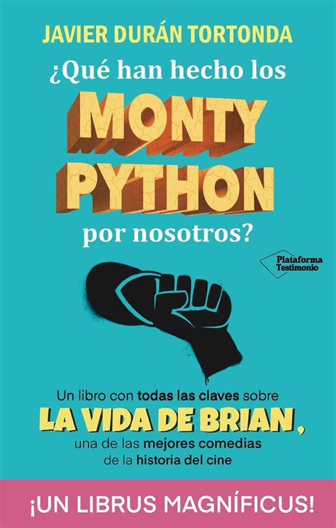 Javier DurÁn ¿qué Han Hecho Los Monty Python Por Nosotros La Llama Store