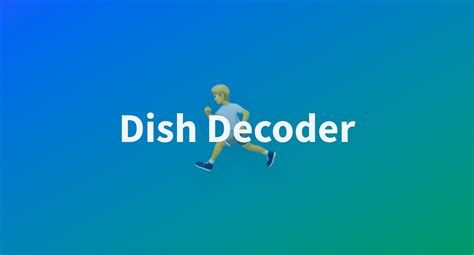 Dish Decoder A Hugging Face Space By Sparshsg