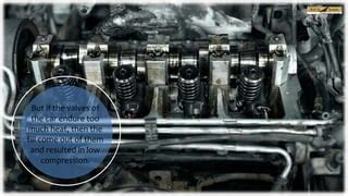Reasons Behind The Causes Of Low Compression Engine In Car PPT