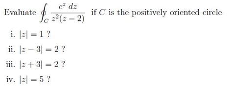 Evaluate Cz Z Ezdz If C Is The Positively Chegg