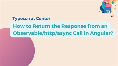 How To Return The Response From An Observableasync Call In Angular By Dávid Sipos