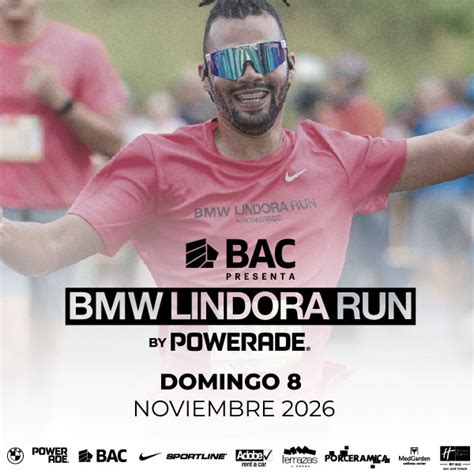Bac Presenta Bmw Lindora Run By Powerade 2026 5k Centro Comercial