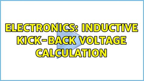 Inductive Kickback Suppressor At Esteban Roder Blog
