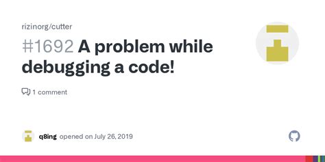A Problem While Debugging A Code · Issue 1692 · Rizinorgcutter · Github