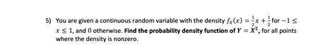 Solved 2 2 5 You Are Given A Continuous Random Variable