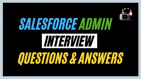 salesforce admin interview questions and answers salesforce geek