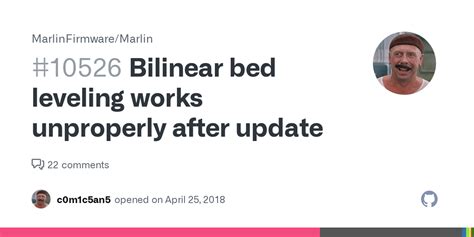 Bilinear Bed Leveling Works Unproperly After Update Issue MarlinFirmware Marlin GitHub