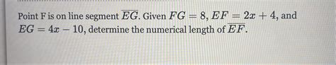 Answered Point F Is On Line Segment EG Given FG Bartleby