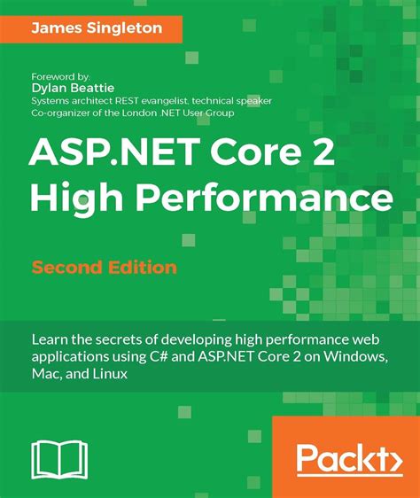 ASP NET Core High Performance Second Edition Learn The Secrets Of Developing High