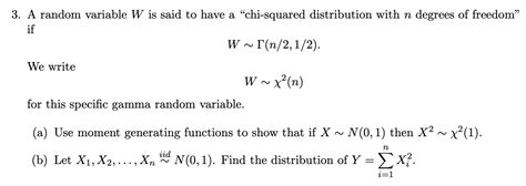 Solved 3 A Random Variable W Is Said To Have A Chi Squared