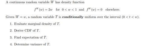 Solved A Continuous Random Variable W Has Density Function Chegg