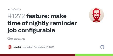 Feature Make Time Of Nightly Reminder Job Configurable · Issue 1272
