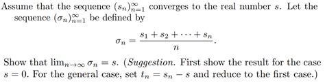 Solved 2 Assume That The Sequence Sn A 1 Converges To The