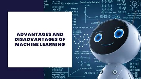 11 Advantages And Disadvantages Of Machine Learning