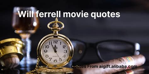 100 Best Will Ferrell Movie Quotes That Are Hilariously Memorable