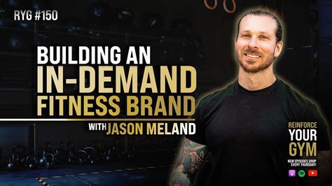 Building An In Demand Fitness Brand With Jason Meland Youtube