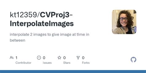 Github Kt12359cvproj3 Interpolateimages Interpolate 2 Images To