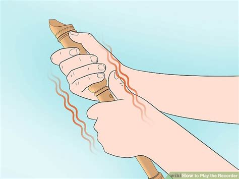 How To Play The Recorder With Pictures WikiHow
