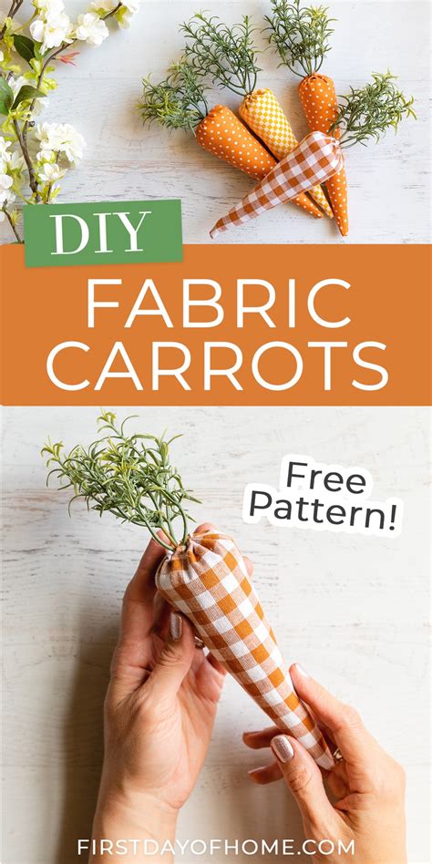 Easy Fabric Carrots Free Pattern First Day Of Home