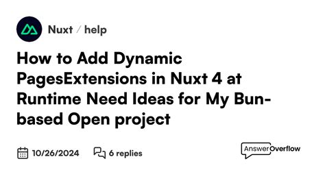 How To Add Dynamic Pagesextensions In Nuxt 4 At Runtime Need Ideas